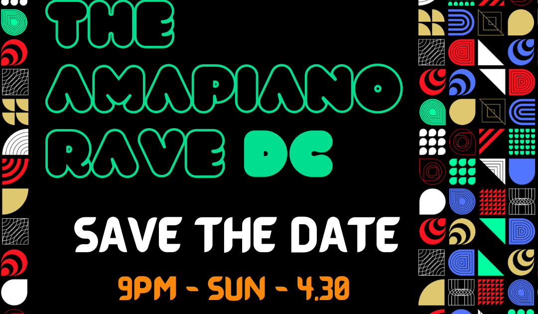 Soweto Global presents: The Amapiano Rave DC en Tokyo Pearl, Washington DC