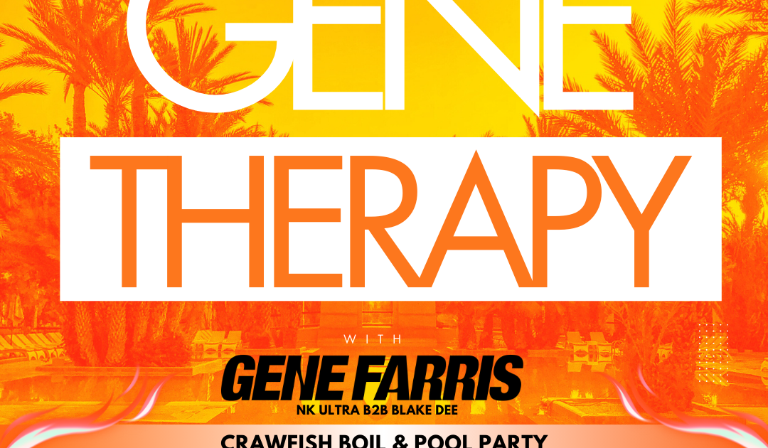 Gene Therapy: A Crawfish Boil with Gene Farris at TBA - Empire 2222 ...