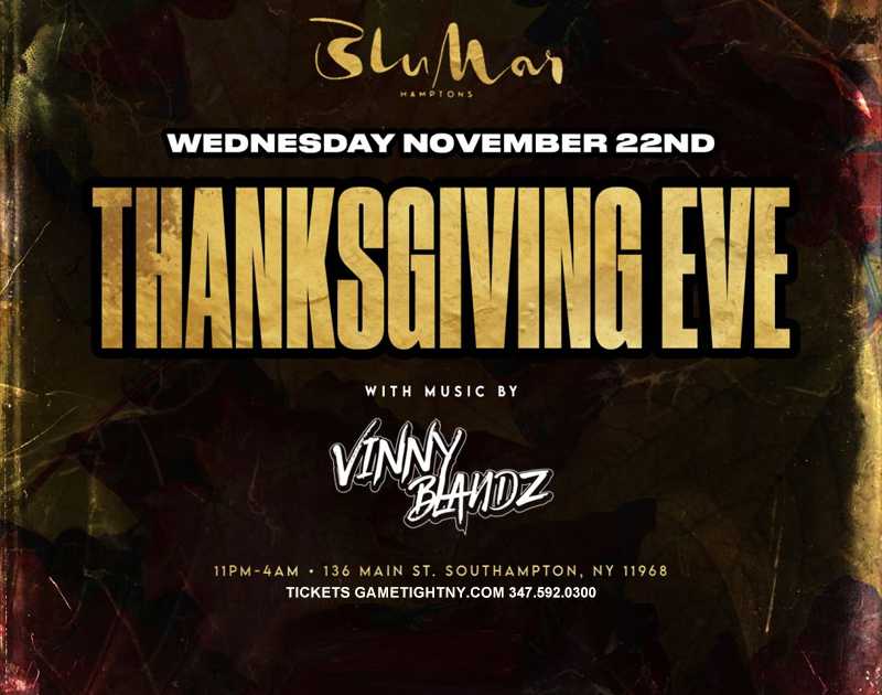 Blu Mar Hamptons Thanksgiving Eve party 2023 live DJs bei Blur Mar ...