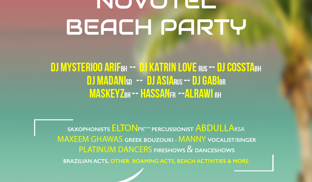 Novotel Beach Party Bahrain at Novotel Bahrain Al Dana Resort, Bahrain