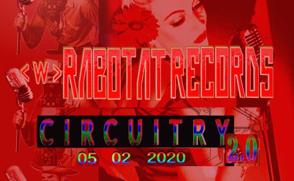 Circuitry 2.0 with Rabotat Records bei Livestream, Streamland