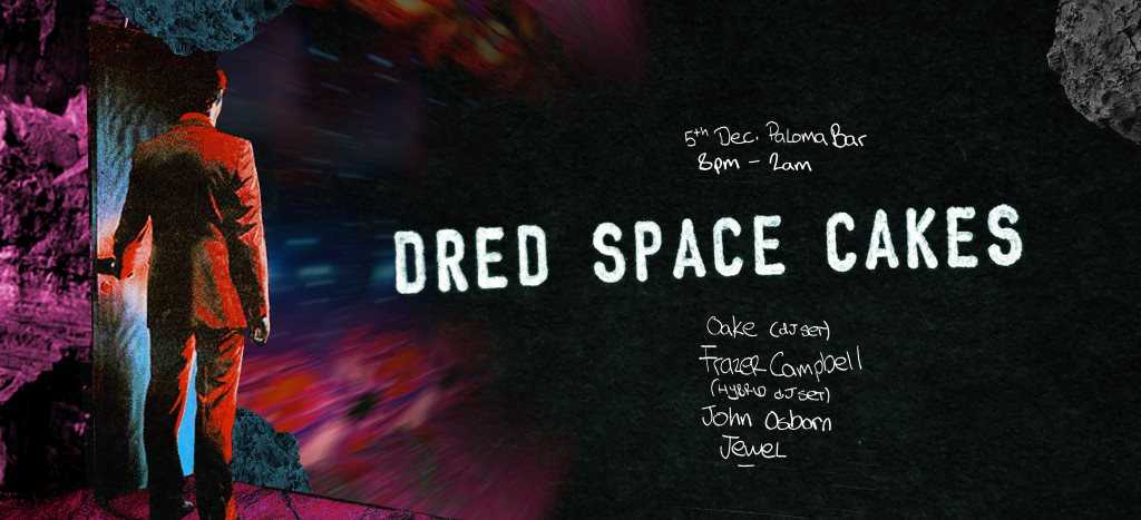 Dred Space Cakes at Paloma, Berlin