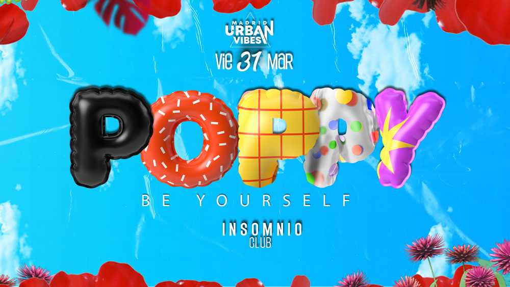 Poppy: Be Yourself at Insomnio Club, Madrid