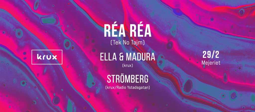 krux: Housewarming Party with Réa Réa, Ella & Madura, Strömberg at ...