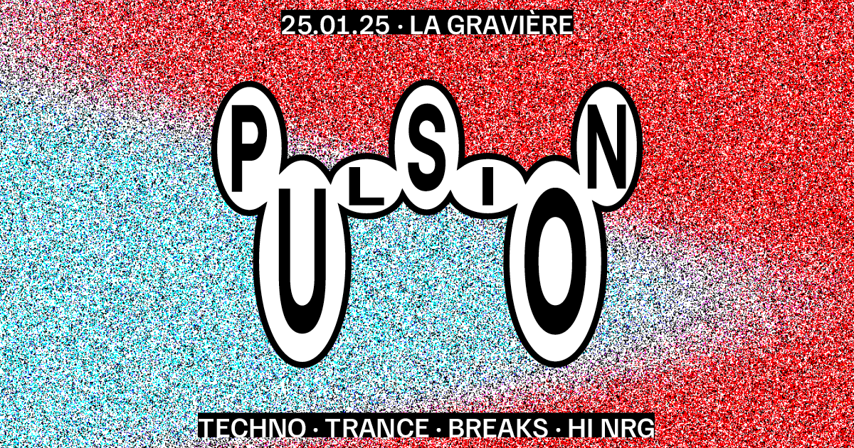 PULSION: LB aka LABAT (Dj Set) + Eva May + Z-aphyr at La Gravière, Geneva