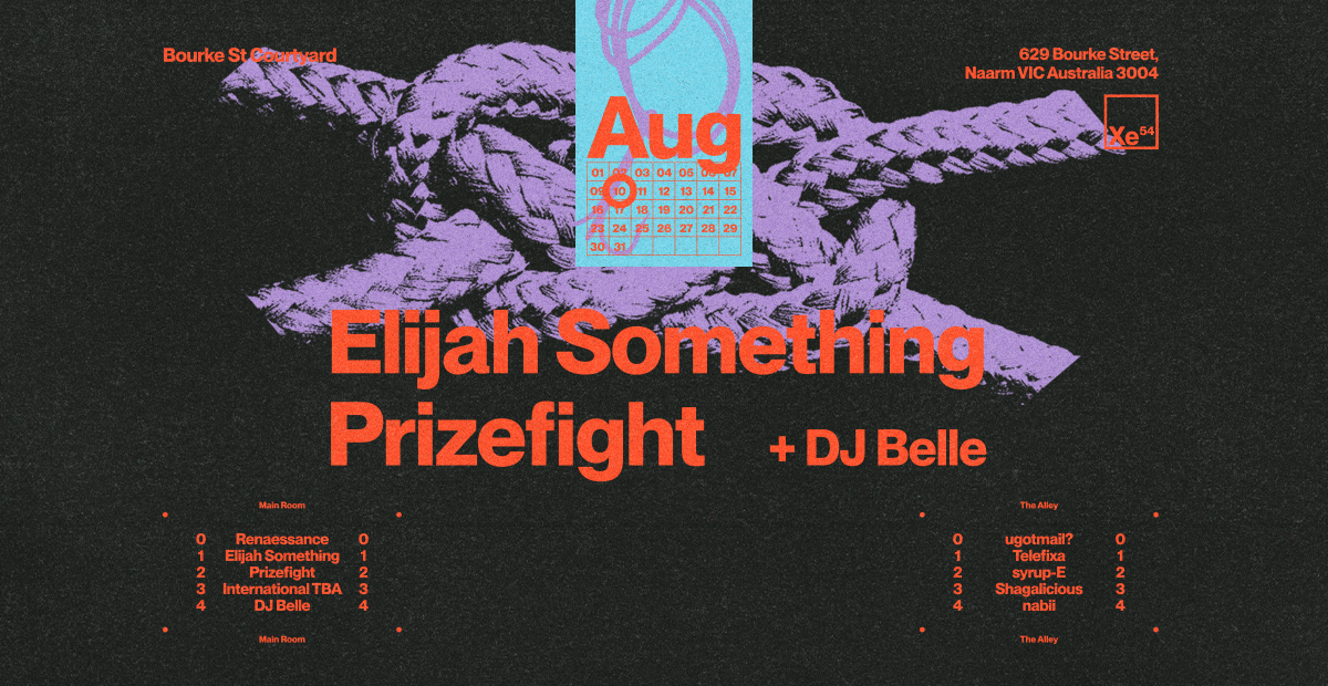 Xe54 Elijah Something + Prizefight + Jon10 (IE) at Xe54, Melbourne