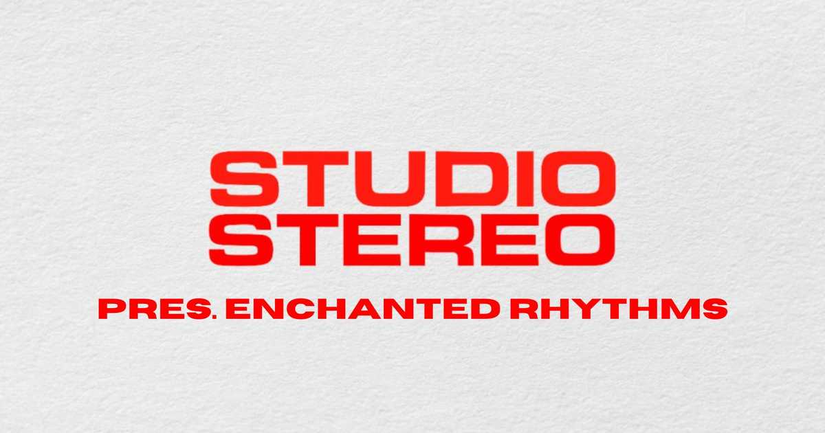 SOLD OUT - Studio Stereo x Kommuna pres. Enchanted Rhythms at Studio ...