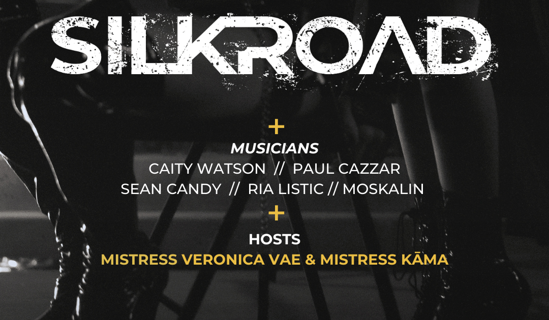 SILK ROAD: Sensuality & K!nk warehouse party (presented by RUBIX) at ...