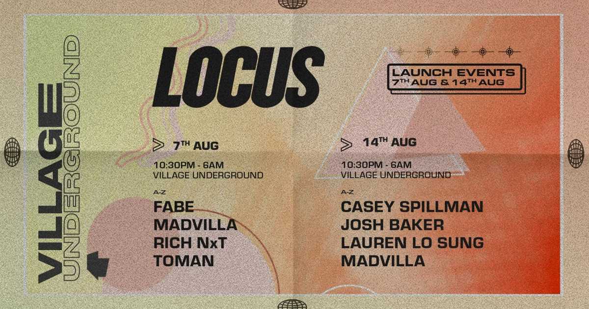 Locus: Summer Series #2 (Afters) at Village Underground, London