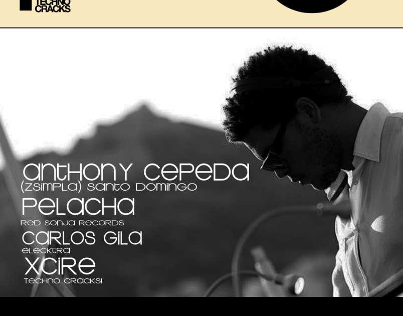 Techno Cracks! Anthony Cepeda · Pelacha · Carlos Gila · Xcire bij Sala ...