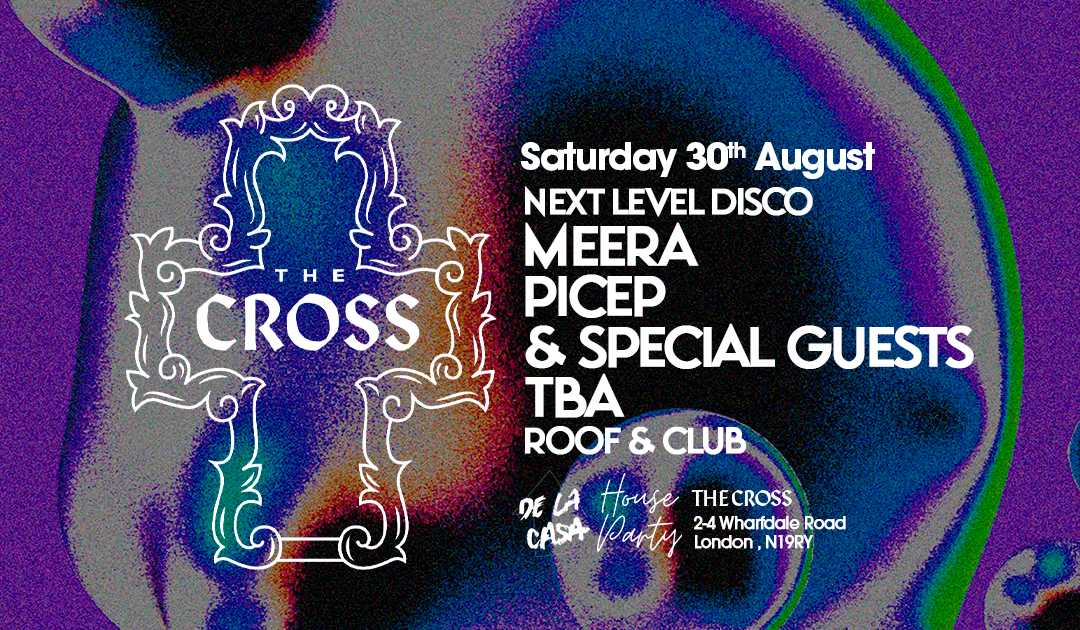 Next Level Disco at The Cross, London