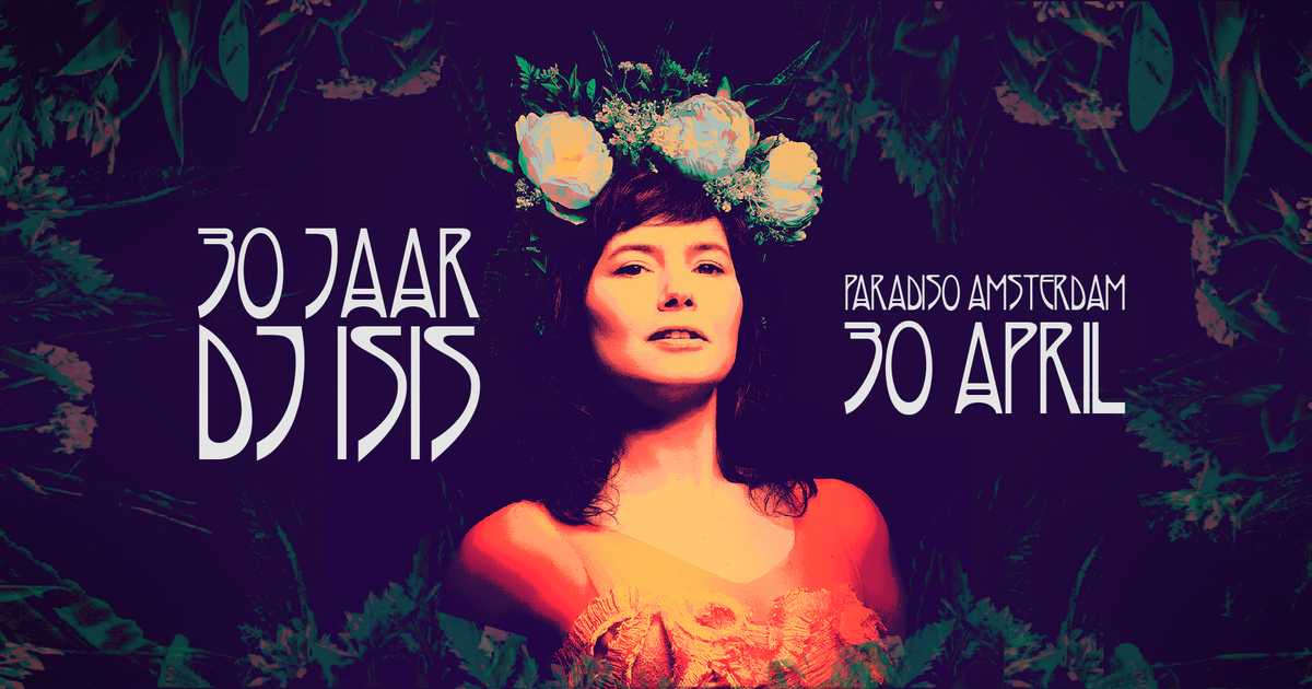 30 jaar DJ Isis bei Paradiso, Amsterdam