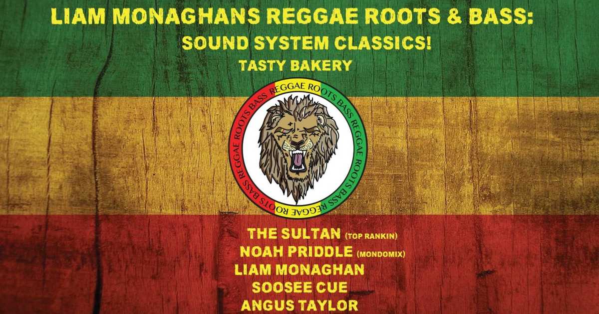 Reggae Roots & Bass presents Sound System Classics at Tasty Bakery, London