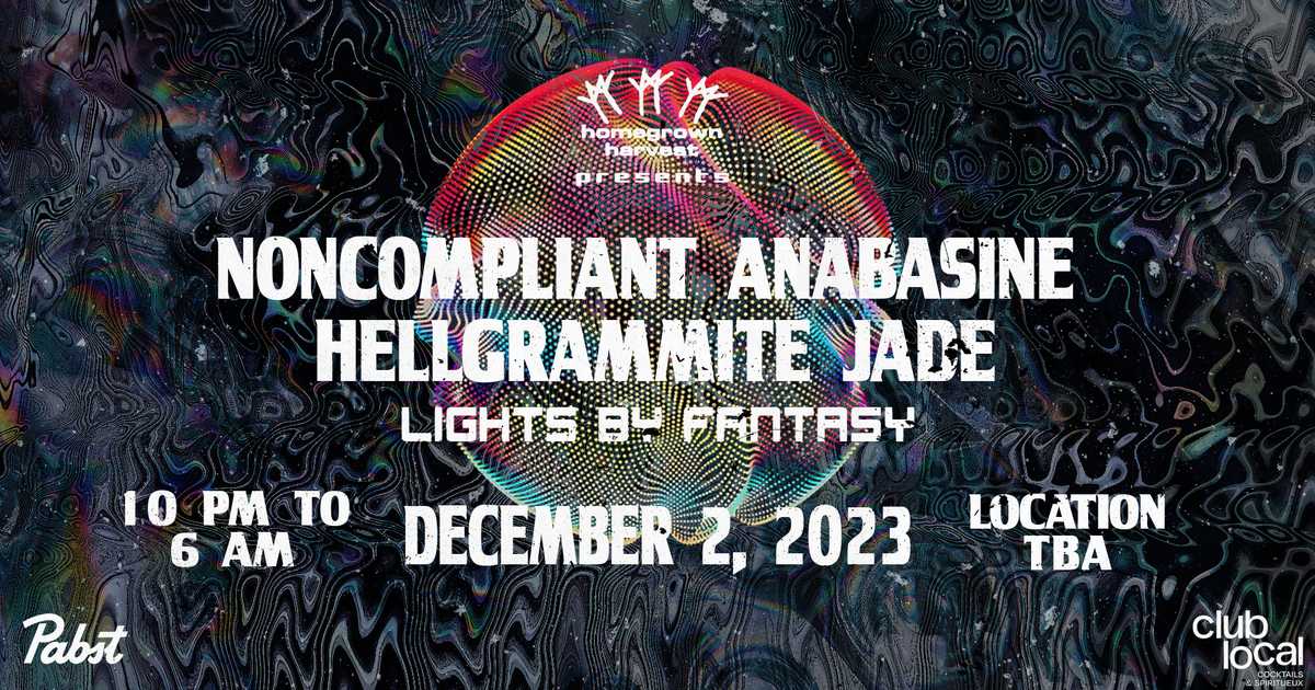 Homegrown Harvest w/ Noncompliant (US), anabasine, Hellgrammite, Jade ...