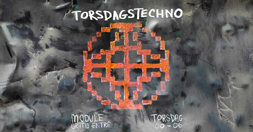 TORSDAGS TECHNO at MODULE, Copenhagen