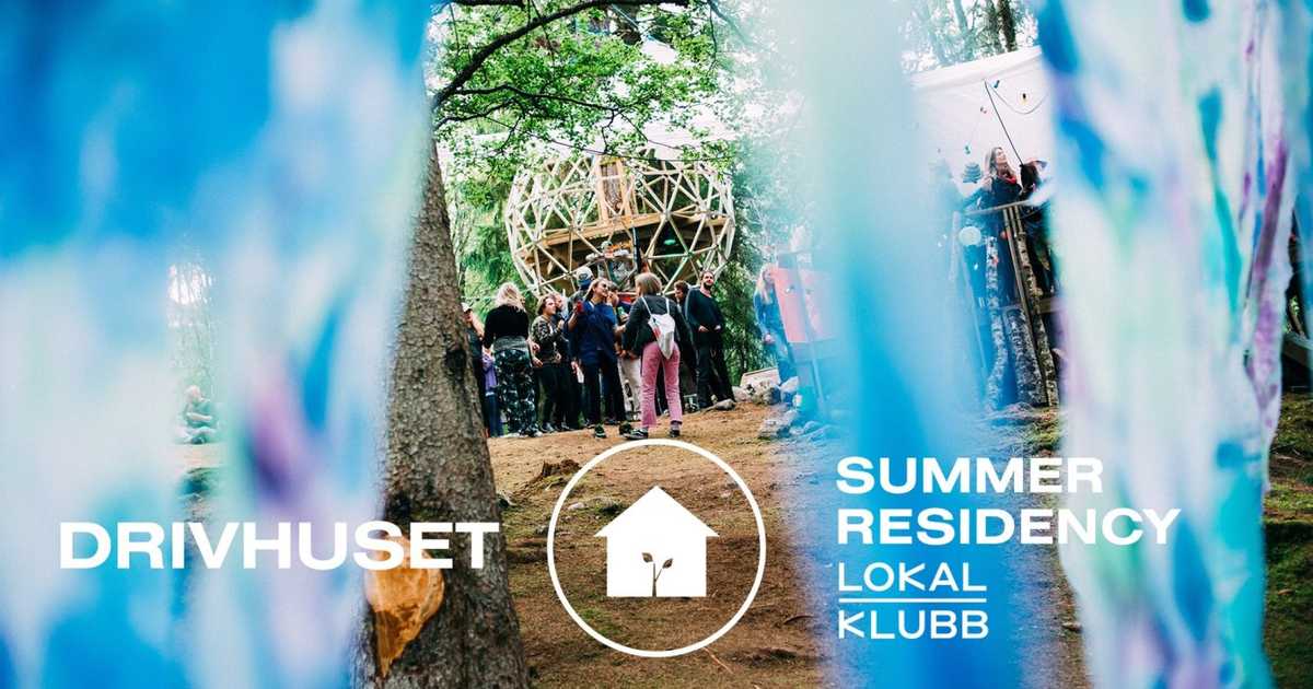 Drivhuset Summer Residency at Lokal.Klubb at Lokal Bar – Scene – Klubb ...