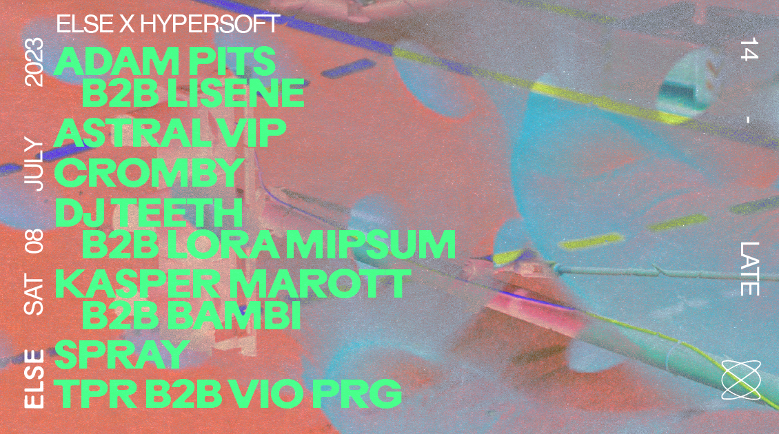 Else x Hypersoft: Adam Pits, Kasper Marott, Cromby, Bambi, Spray ...