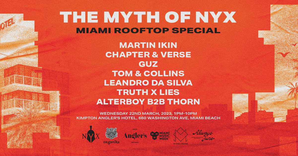 The Myth of NYX - Miami Music Week - Rooftop Special en The Angler's ...