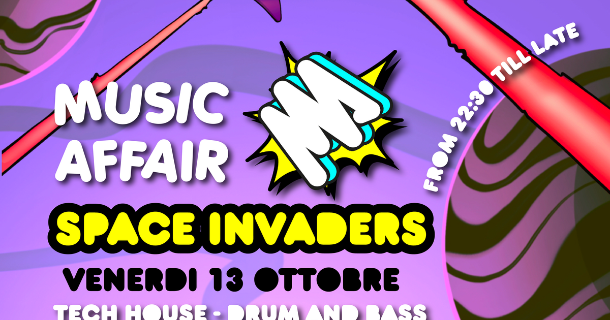 Music Affair - SPACE INVADERS at TBA - Rework Club, Central