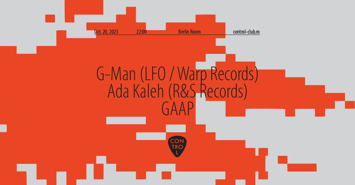 Control with G-Man LFO (LFO / Warp Records) Ada Kaleh (R&S Records ...