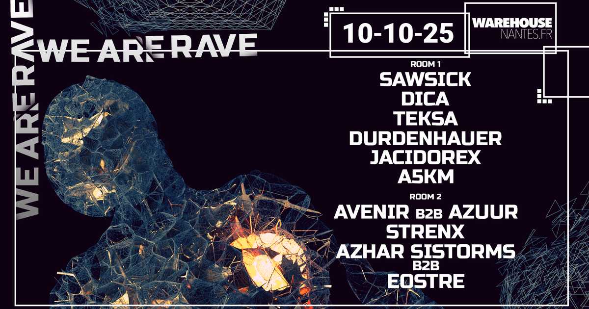 WE ARE RAVE XXL with Jacidorex, Teksa, DURDENHAUER, Lingling & More at ...