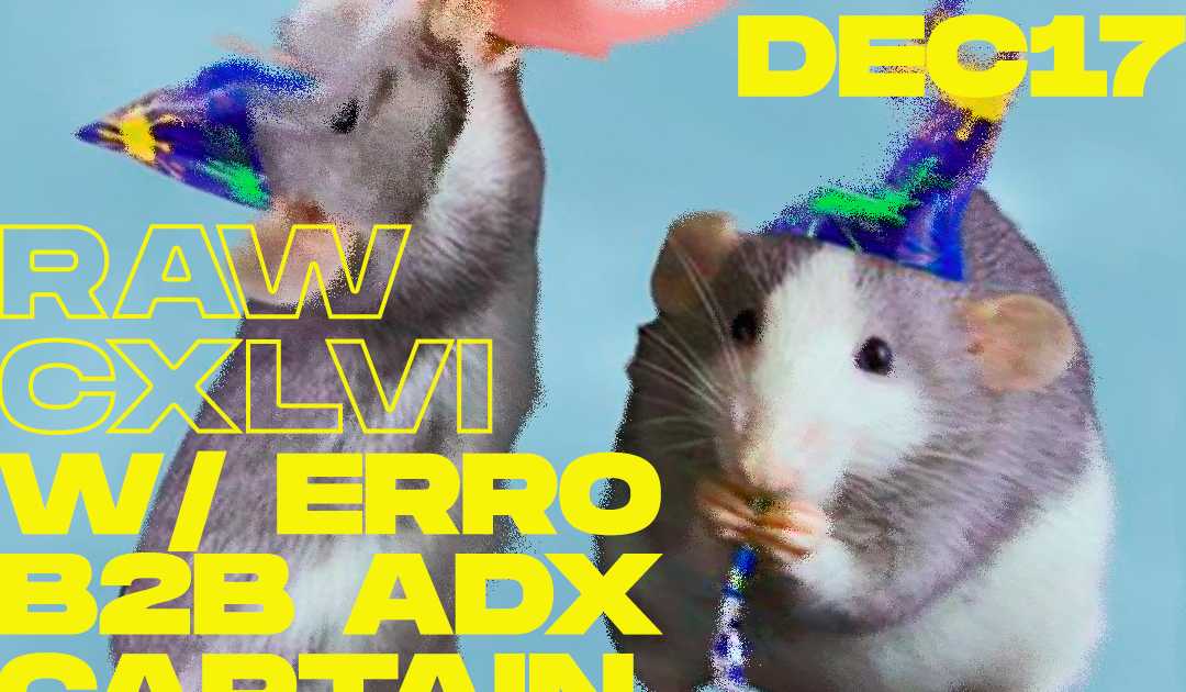 AETHER BDAY - RAW CXLVI with Captain Knuckles, Erro B2B Adx, Zsom + RAX ...