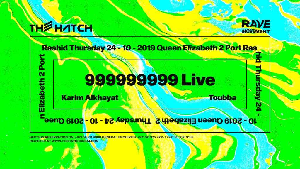 999999999 Live (Ninetimesnine) at The Hatch, Dubai