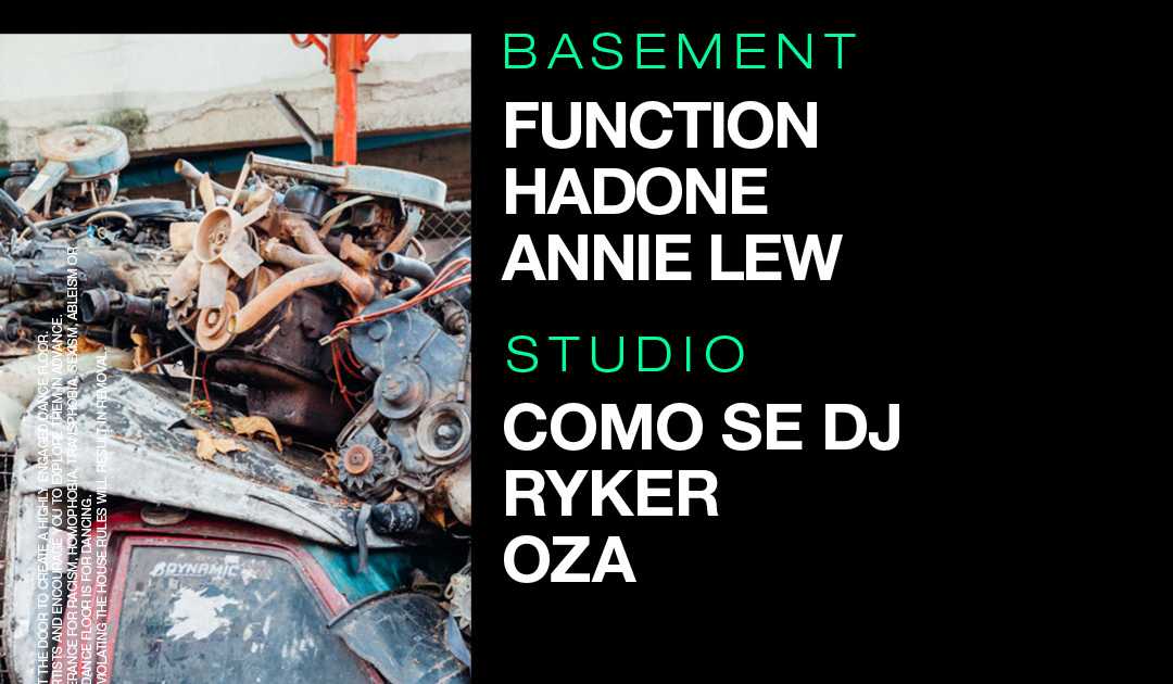 Function / Hadone / Annie Lew / como se DJ / RYKER / OZA at BASEMENT ...