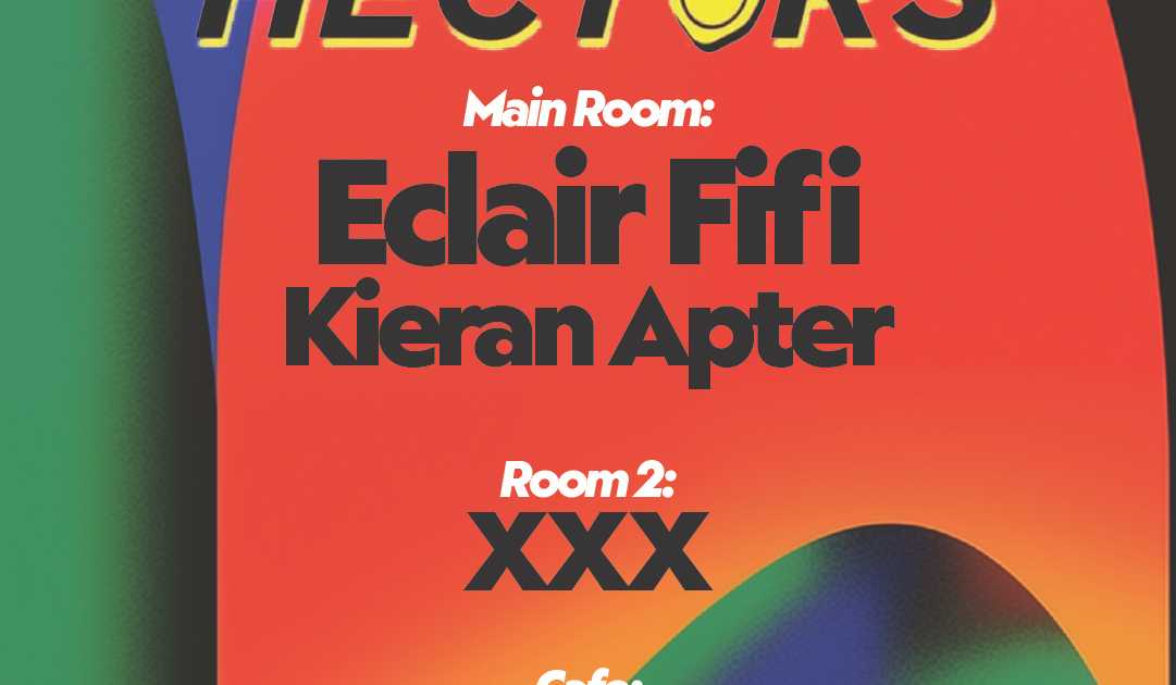 Pleasure x HECT㋡RS: Festival Opening Party with Eclair Fifi, Kieran ...