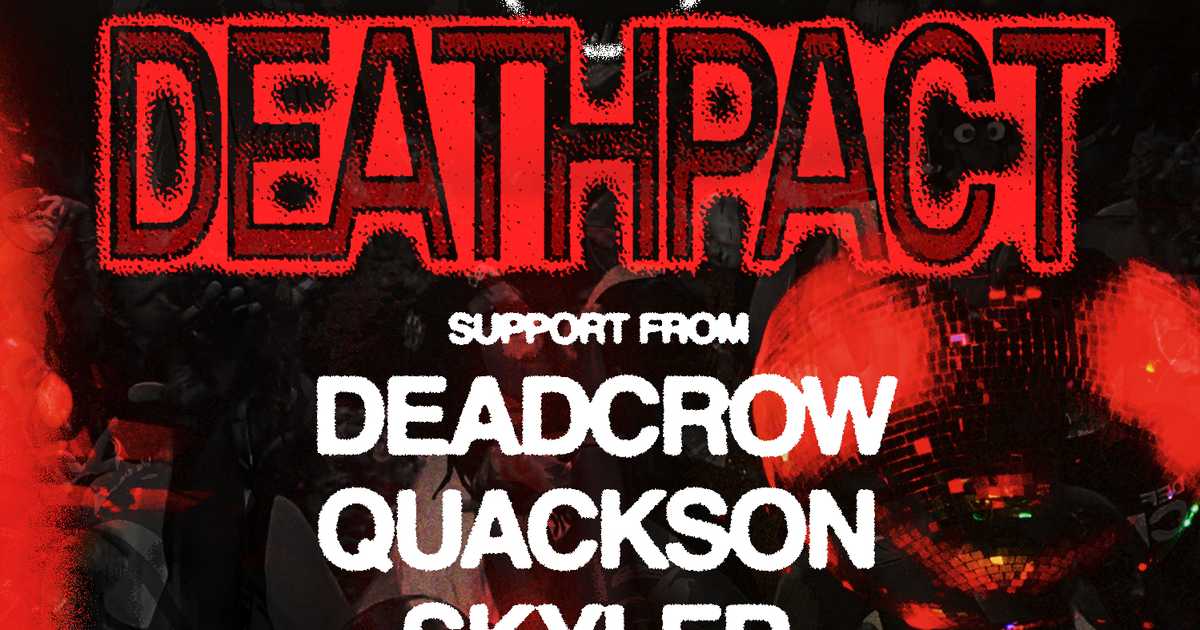 DEF with DEATHPACT, Deadcrow, Quackson, Skyler (SOLD OUT) at TBA - 59 Pryor St SW, Georgia