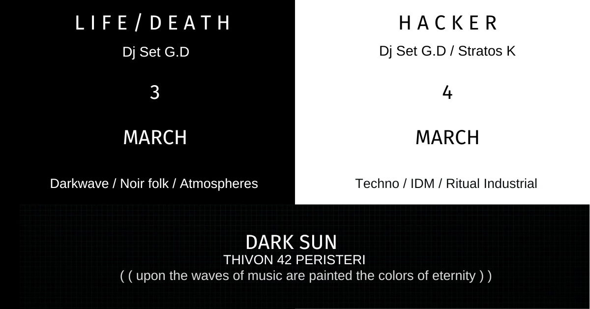 Dark Sun with Life/Death & Hacker at Dark Sun Club, Athens