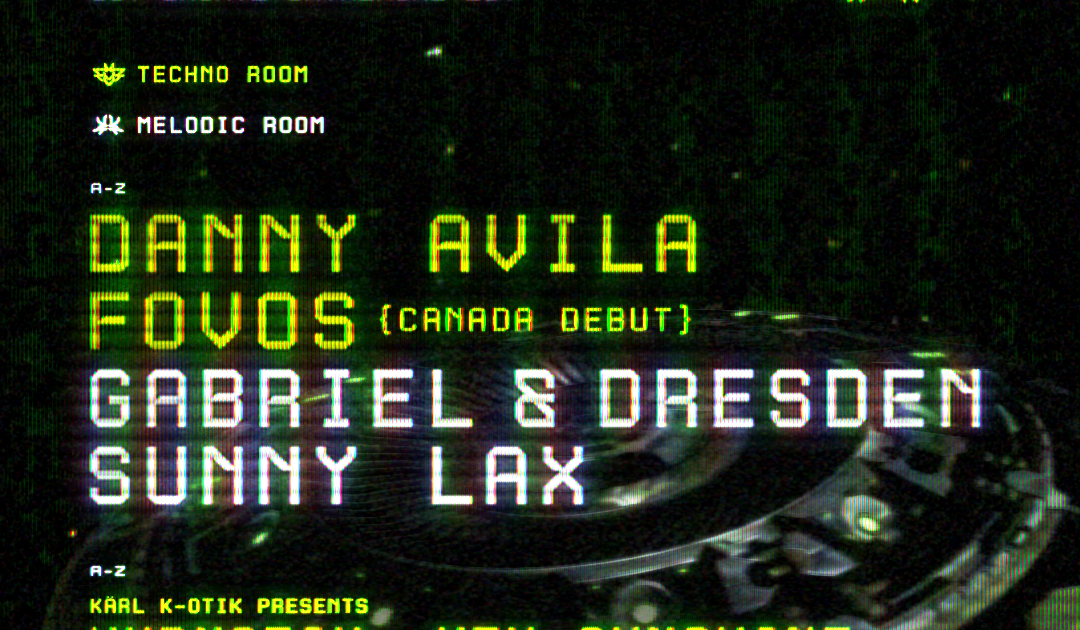 ANOMALY with Danny Avila • FOVOS • Gabriel & Dresden • Sunny Lax at ...
