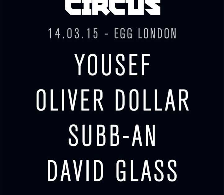 Circus: Yousef, Subb-an, Oliver Dollar, David Glass and Lauren Lo Sung ...