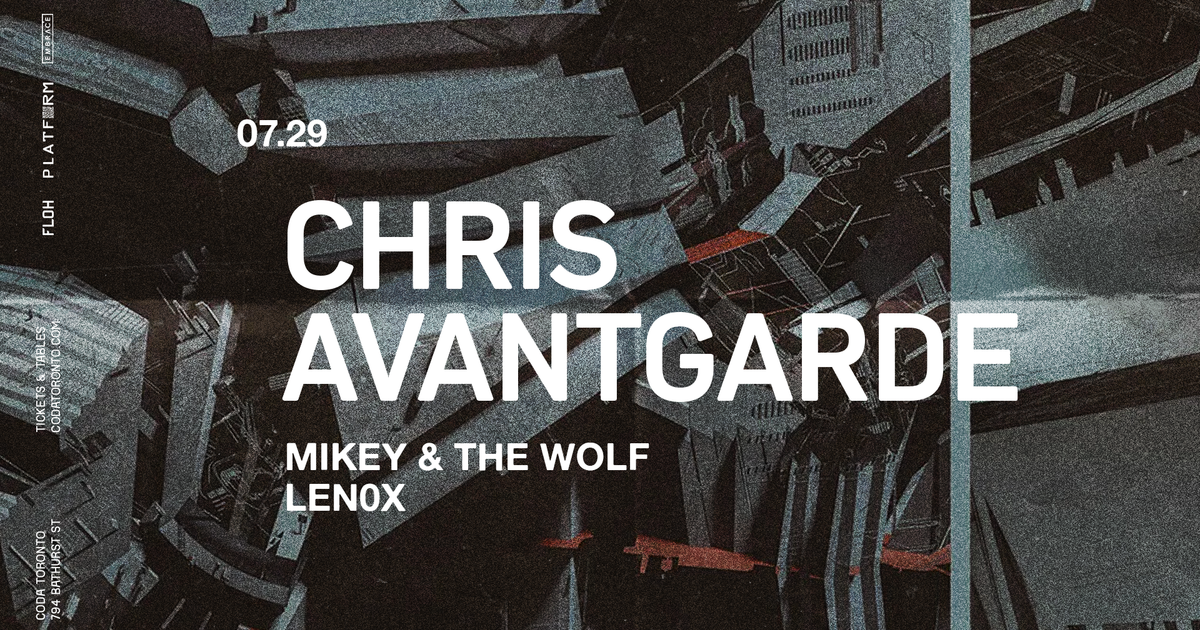 Chris Avantgarde at Coda, Toronto