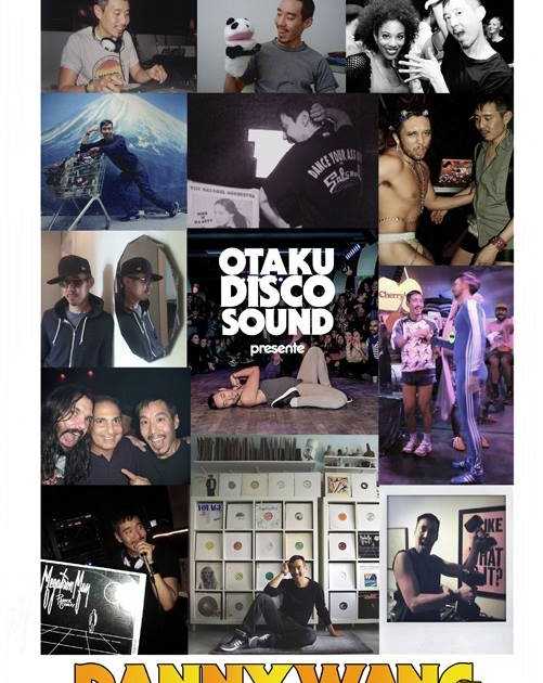 Otaku Soundsystem present Daniel Wang First DJ Appearance in Hong Kong ...