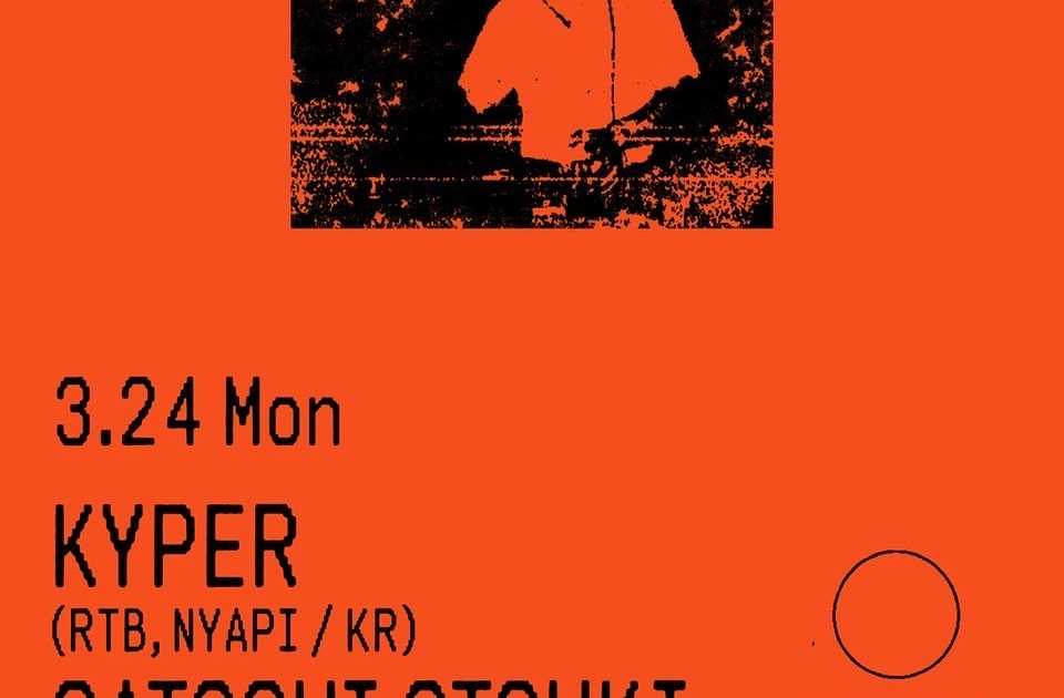 Kyper (RTB, NYAPI / KR) / Satoshi Otsuki / P-YAN at Mitsuki, Tokyo