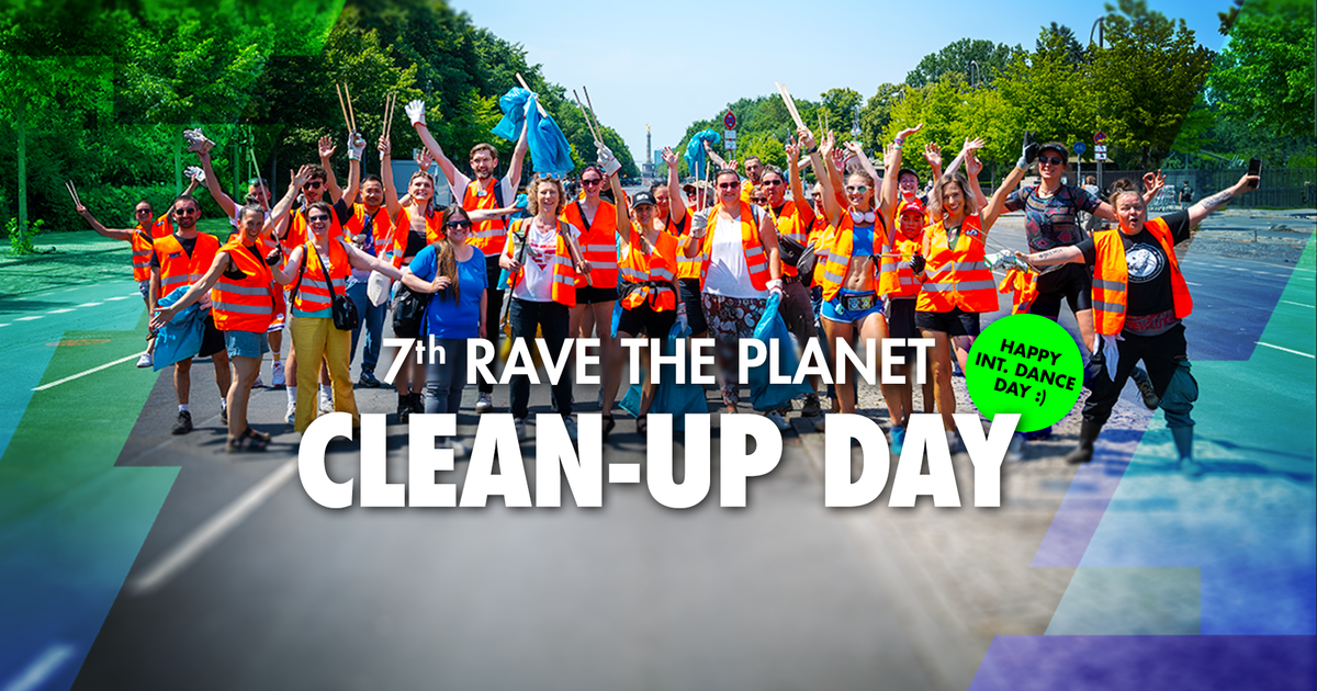 SPRING CLEANING: 7th Rave The Planet CLEAN-UP DAY at TBA - Berlin ...