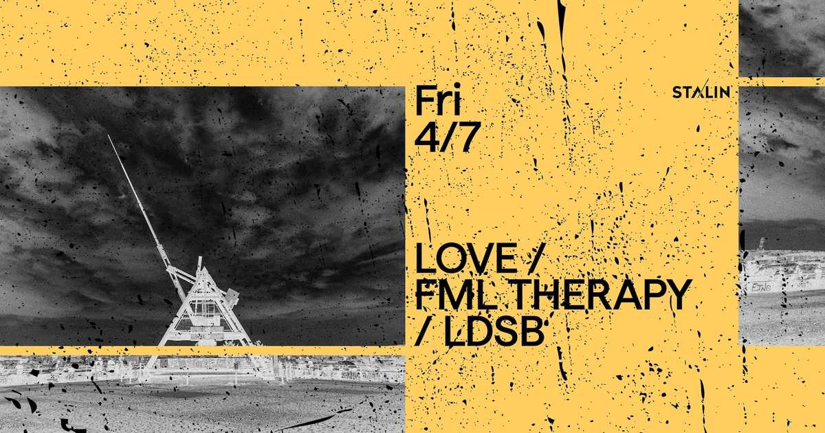 Stalin Letná w/ LOVE/FML THERAPY/LDSB at Stalin, Prague