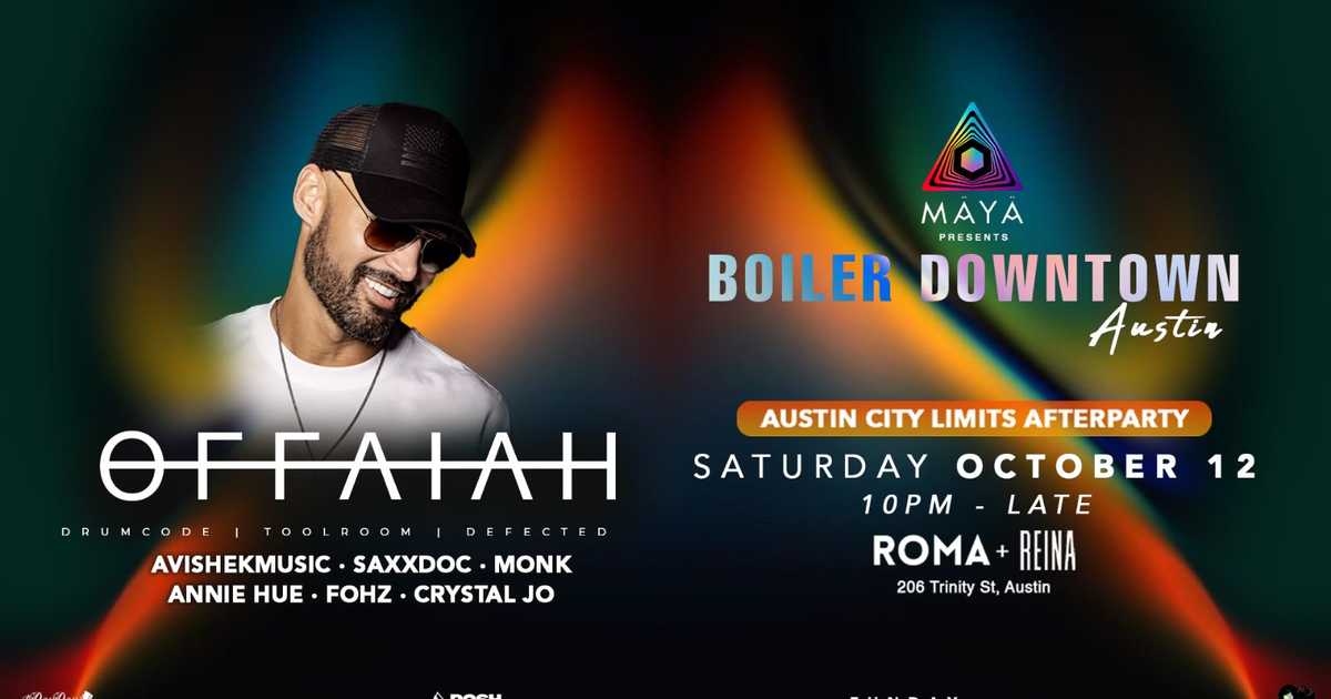 MÄYÄ presents: Boiler Downtown~ Austin City Limits Afterparty (RSVP ...