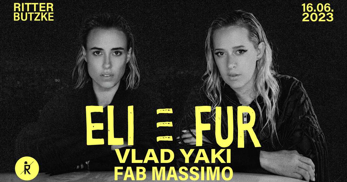 Eli & Fur at Ritter Butzke, Berlin