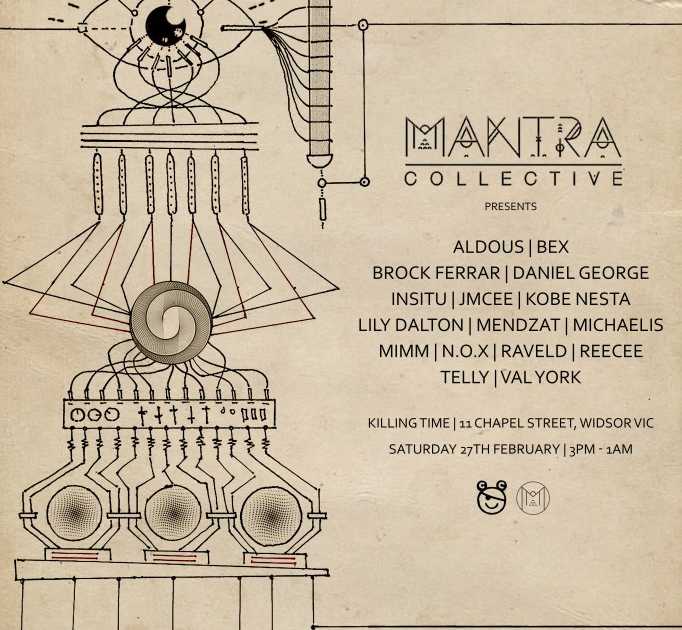 Mantra Collective at Killing Time at Killing Time, Melbourne