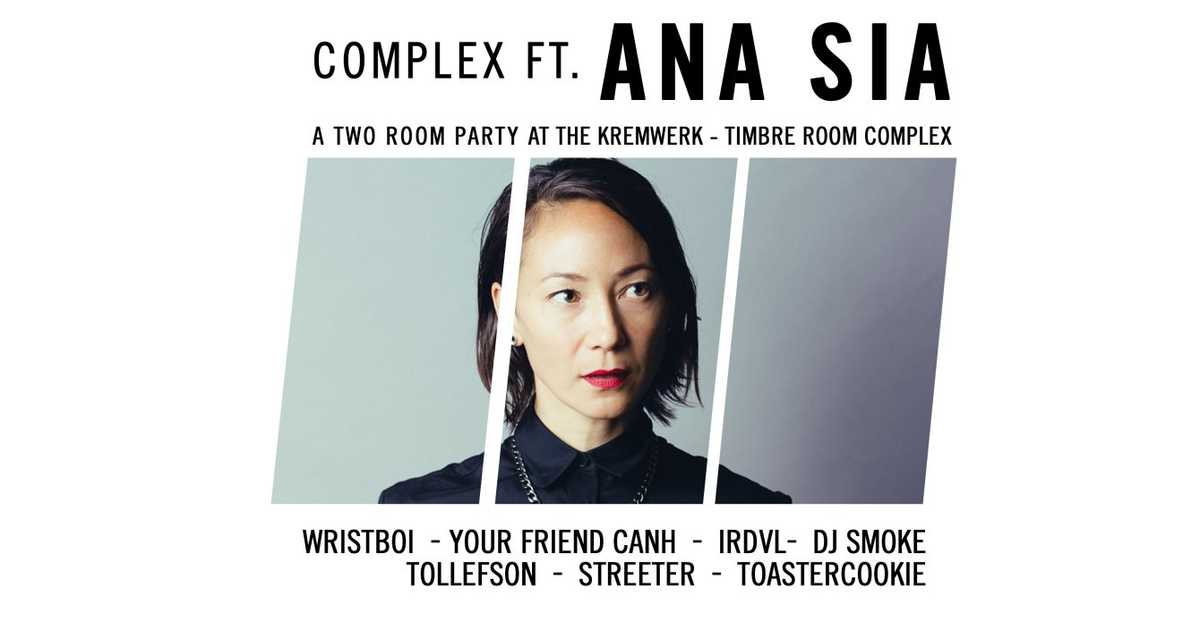 Complex Feat. Ana Sia bij Kremwerk-Timbre Room-Cherry Complex, Seattle