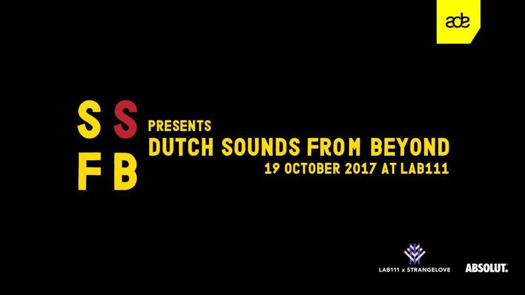 SSFB presents: Dutch Sounds From Beyond en Lab111, Ámsterdam