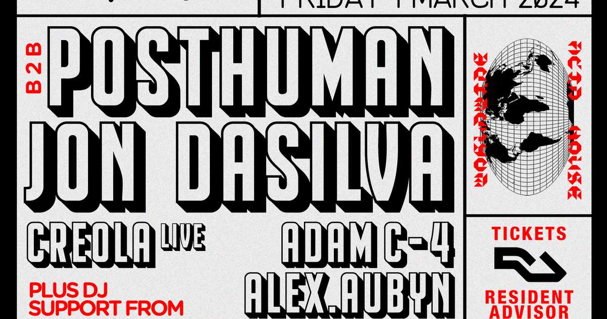 I Love Acid X Zone 88 present Posthuman b2b Jon Dasilva at Plot 22 ...