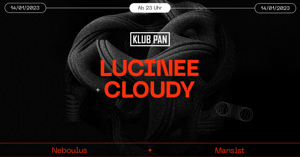 PAN x LUCINEE & DJ CLOUDY at Klub PAN, Hannover