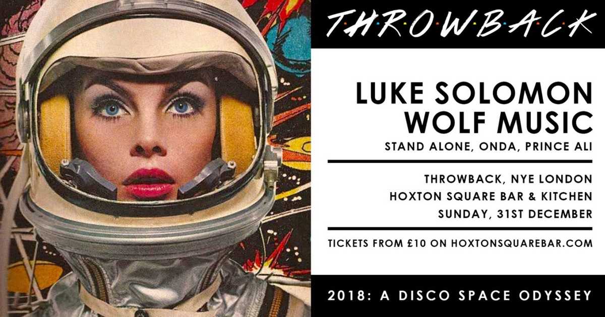 NYE, A Disco Space Odyssey: Luke Solomon & Wolf Music at Hoxton Square Bar & Kitchen, London