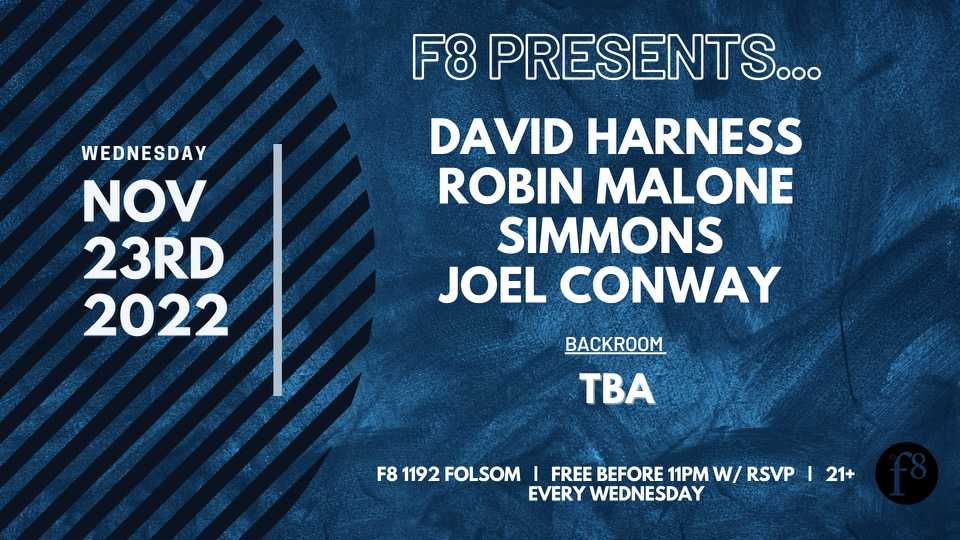 F8 Presents David Harness en F8 1192 Folsom, San Francisco/Oakland