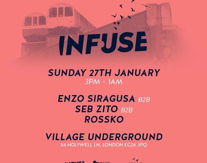 Infuse B2b2b Special em Village Underground, London