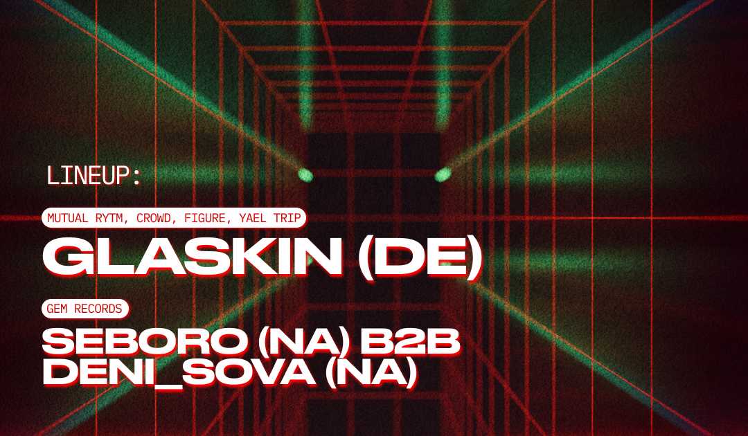 NA invites_002: Glaskin (DE) at Wigwam, Dublin