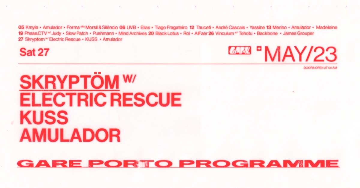 Skryptöm - Electric Rescue + KUSS + Amulador at Gare Porto, Porto